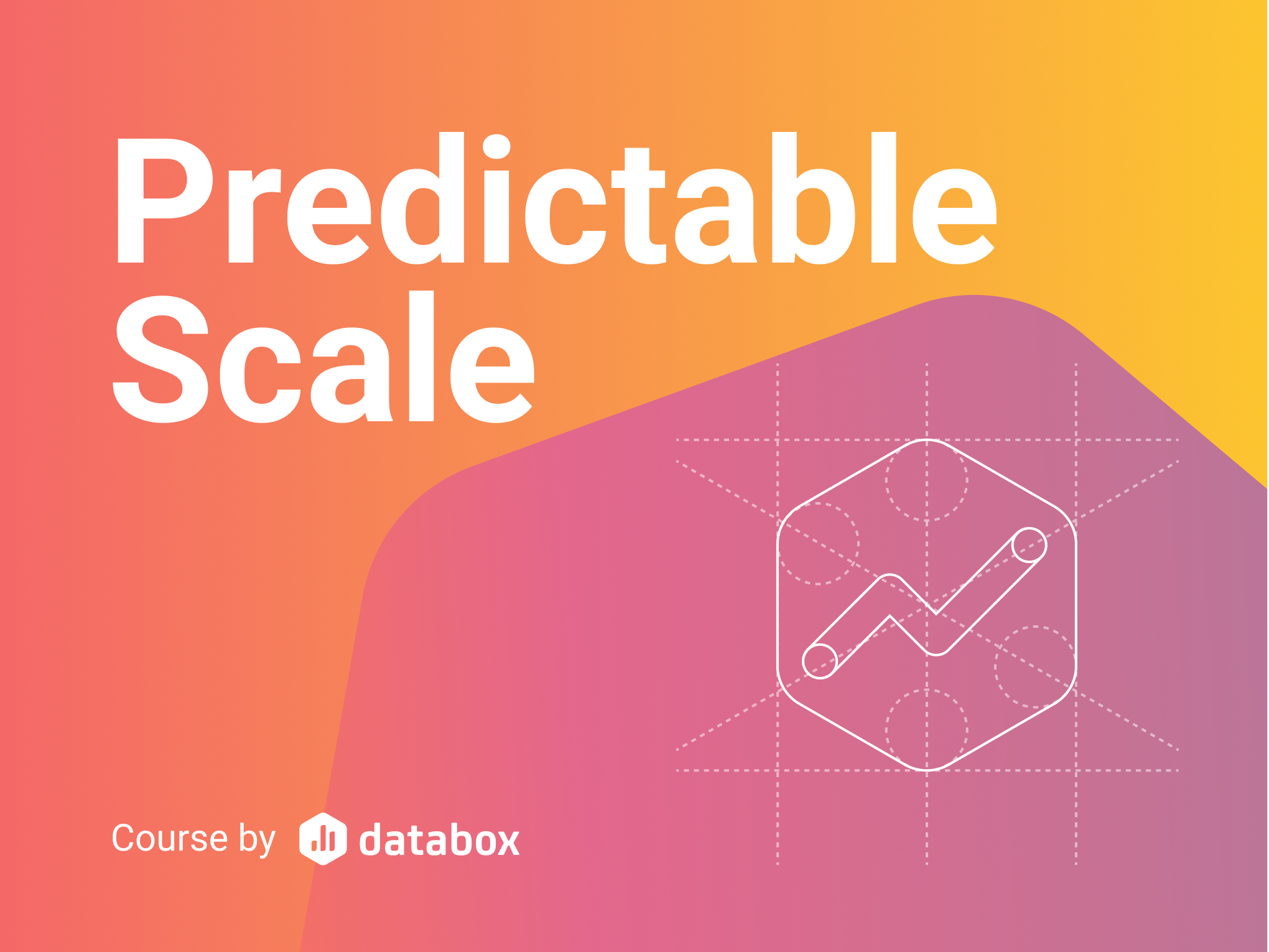 Predictable Scale